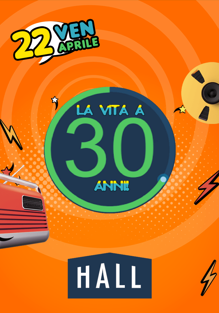 La Vita a 30 anni - Hall Padova